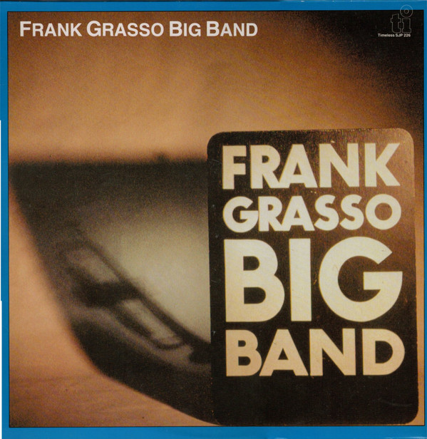 Frank Grasso Big Band: Frank Grasso Big Band - Digelius