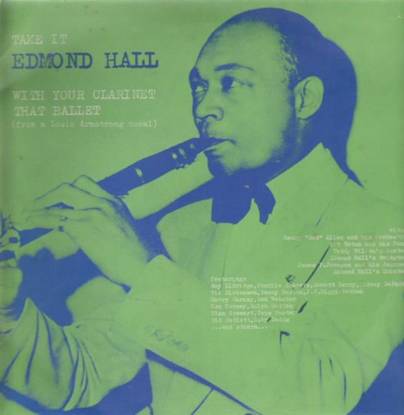 Edmond Hall: Take It With Your Clarinet That Ballet - Digelius