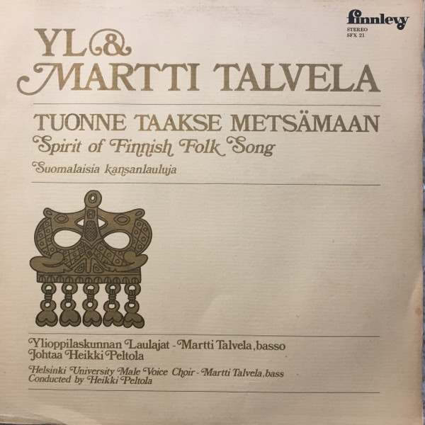 YL* & Martti Talvela: Tuonne Taakse Metsämaan (Suomalaisia Kansanlauluja) - Digelius