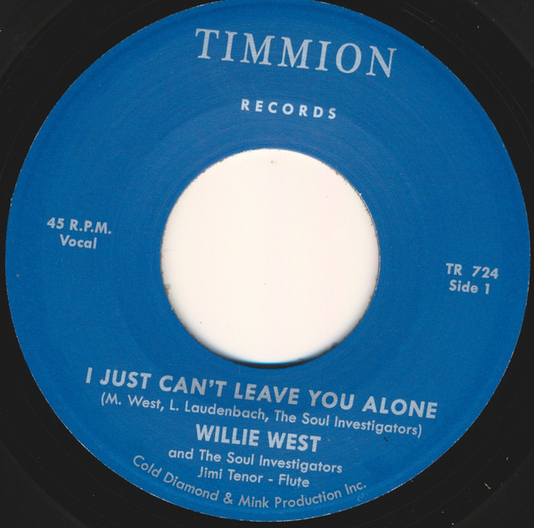 Willie West And The Soul Investigators: I Just Can’t Leave You Alone ...