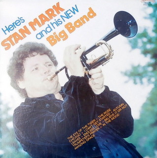 Stan Mark And His New Big Band: Here’s Stan Mark And His New Big Band ...