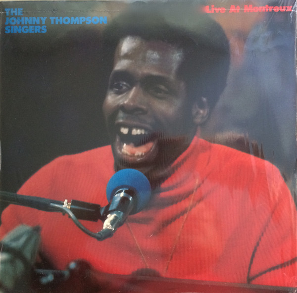The Johnny Thompson Singers: Live At Montreux - Digelius