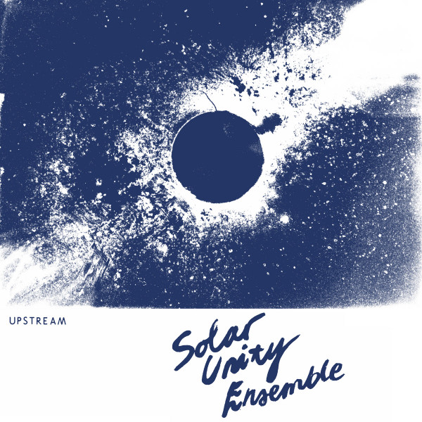 Solar Unity Ensemble: Upstream - Digelius
