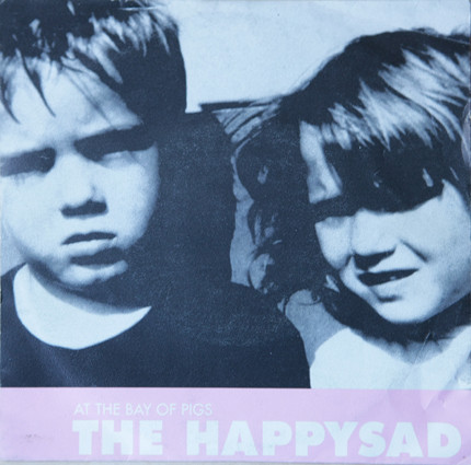 The Happysad: At The Bay Of Pigs - Digelius