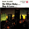 Dan Ellery: No Other Baby / Bop-A-Lena - Digelius